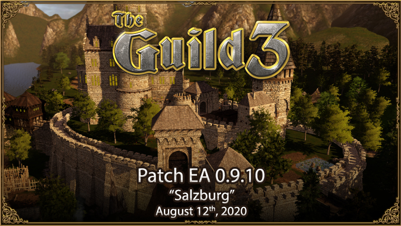 Steam :: The Guild 3 :: Patch notes for EA 0.9.10 "Salzburg" – August ...