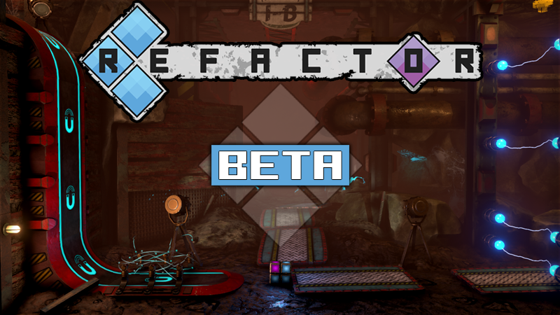 Refactor - Refactor Beta! - Steam News