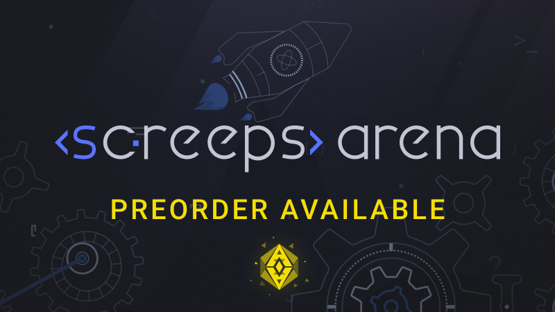Screeps: World - Screeps Arena Preorder - Steam News