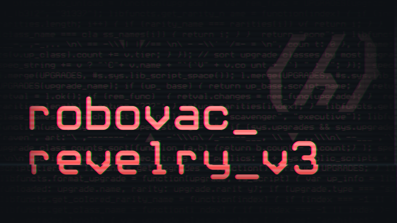hackmud - robovac_revelry_v3 - Steam News