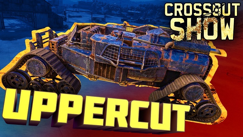 Steam :: Crossout :: [Video] Crossout Show: Uppercut