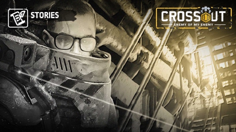 Crossout - [Stories] A house divided: creator of destruction - Steam News