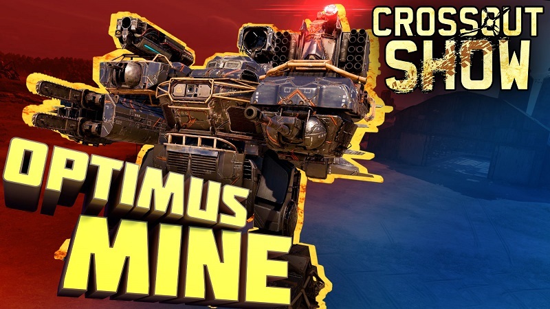 Crossout - [Video] Crossout Show: Optimus Mine - Steam News