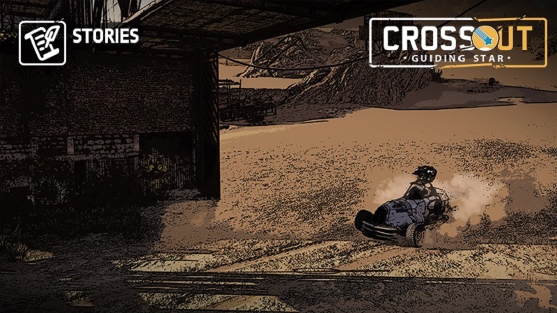 Crossout - [Stories] Guiding star: A new hope (Part 6) - Steam News