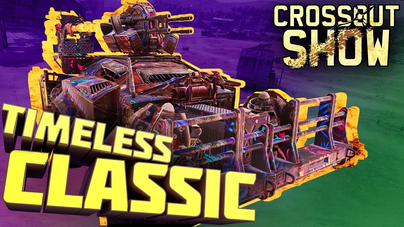 Crossout - [Video] Crossout Show: Timeless Classic - Steam News