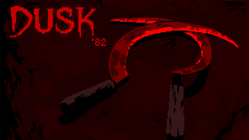 DUSK - DUSK '82 IS OUT NOW! - Steam News