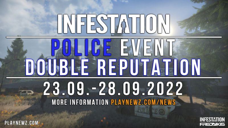 Infestation: The New Z - Police 2022 - Double Reputation + Twitch Drops ...
