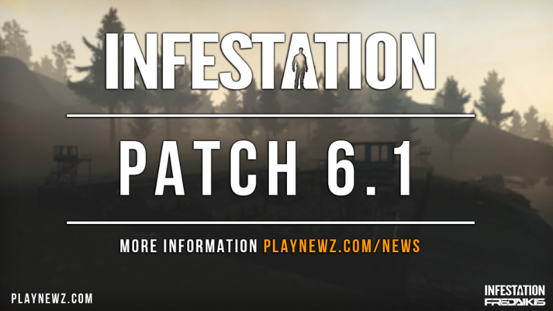 Infestation: The New Z - Patch 6.1 - Steam News