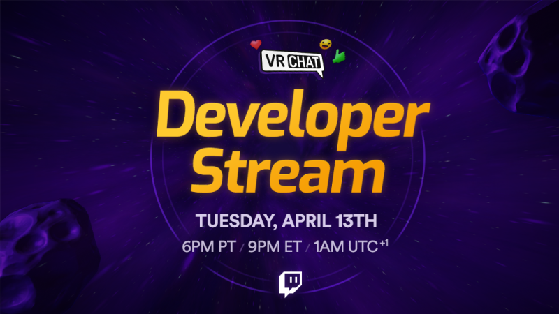 VRChat - VRChat Dev Stream on Tuesday, April 13th! - Steam News