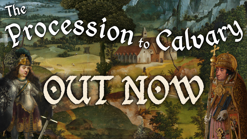 Four Last Things - The Procession to Calvary is OUT NOW! - Steam News