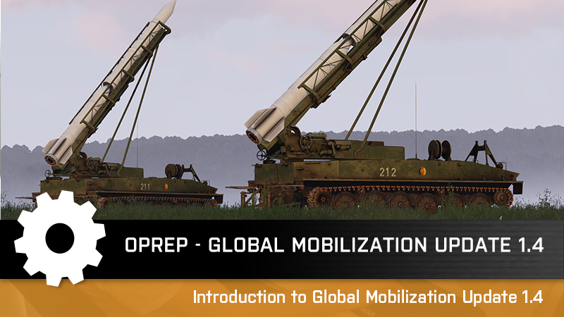 Arma 3 - OPREP - Global Mobilization Update 1.4 - Steam News