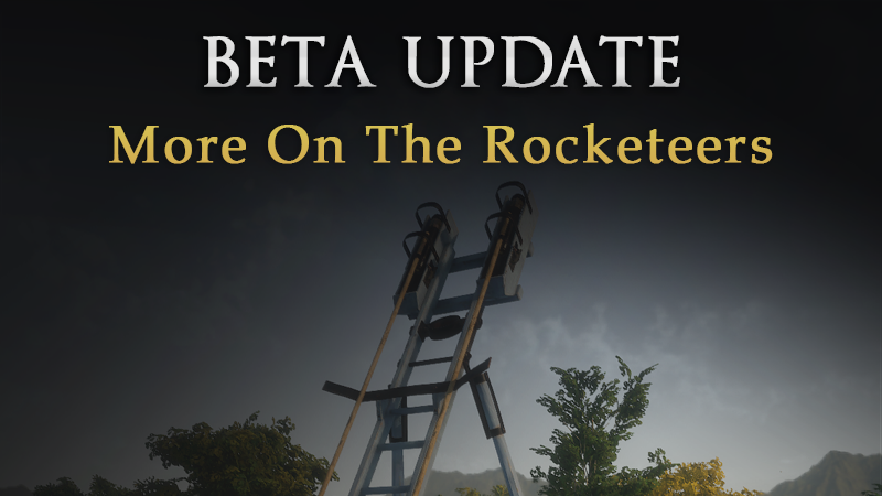 Holdfast: Nations At War - Public BETA V2. More On The Rocketeers ...