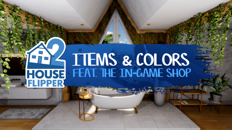 House Flipper - The in-game shop of House Flipper 2 - Steam News