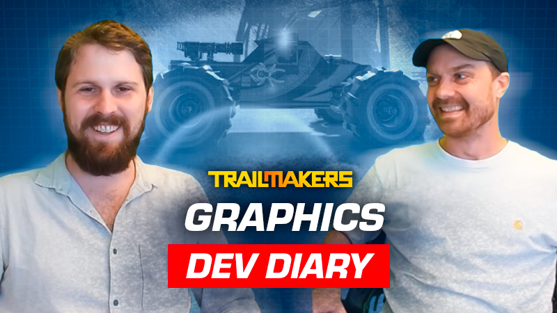 Trailmakers - Graphics | Dev Diary #5 - Steam News