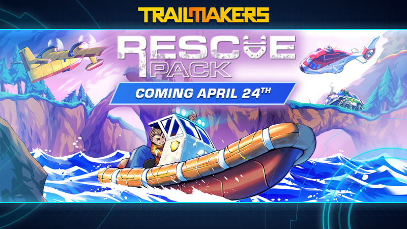 Trailmakers - 1.8 Update and Rescue Pack LAUNCH DATE! 💥 - Steam News
