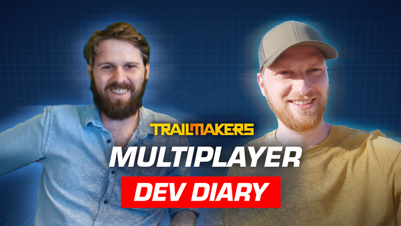 Trailmakers - 1.7 Update: Dev Diary #2 | Multiplayer - Steam News