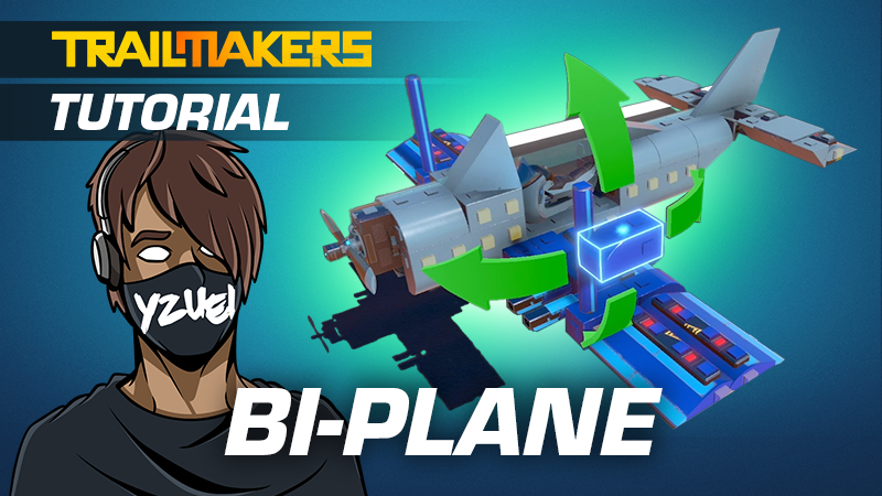 Trailmakers - How to build a Bi-Plane 🛩️ Trailmakers Tutorials - Steam News
