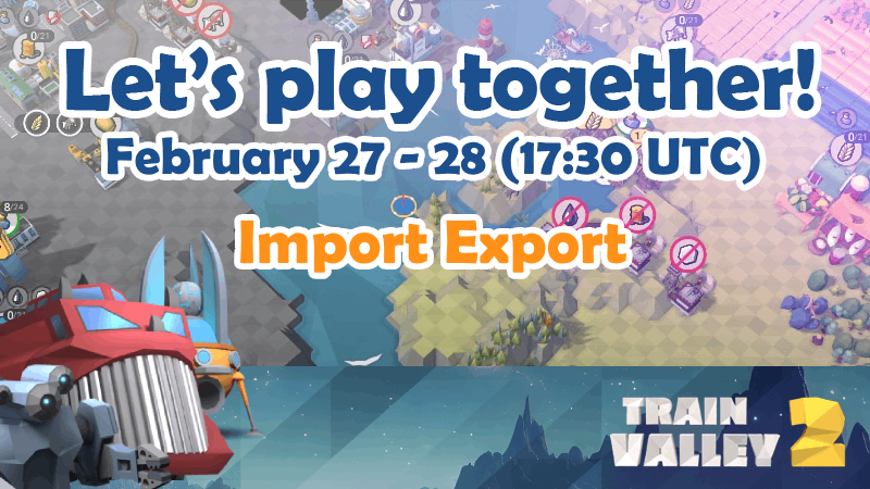Train Valley 2 - Extra Let's Play Together - Import Export - Steam News
