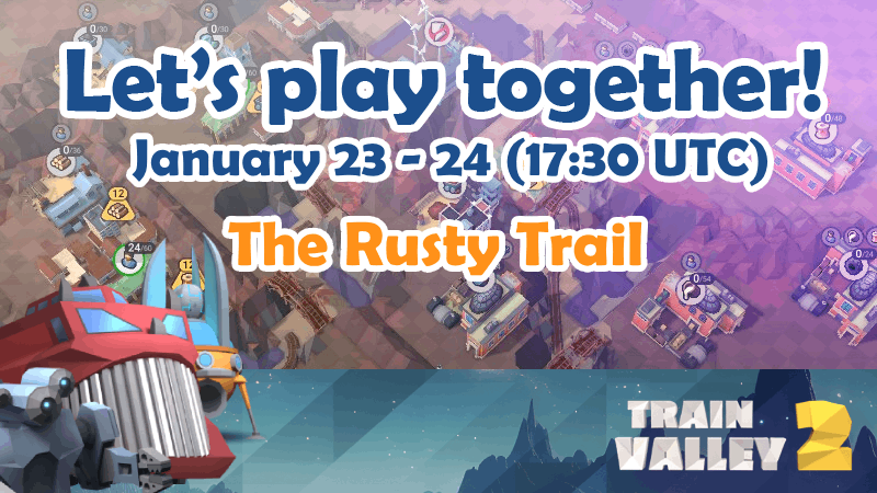 Train Valley 2 - Extra Let's Play Together - The Rusty Trail - Steam News
