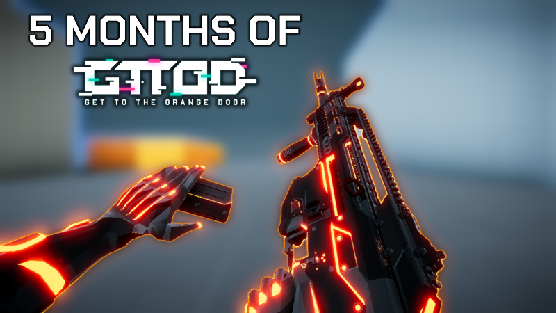 GTTOD: Get To The Orange Door - Five Months of GTTOD Development ...