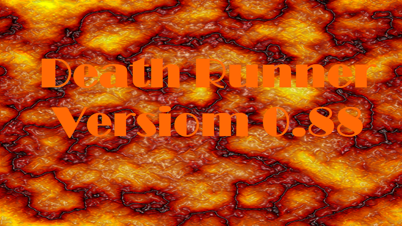 Steam :: Death Runner :: Death Runner V0.88