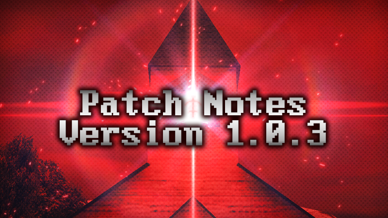 Helltown - Version 1.0.3 of the Revival Update - Steam News