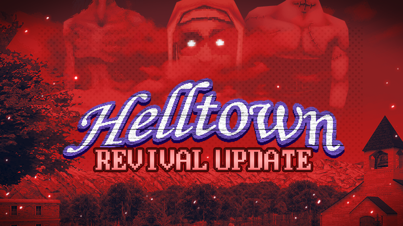 Helltown - The Helltown Update is Now Live! - Steam News