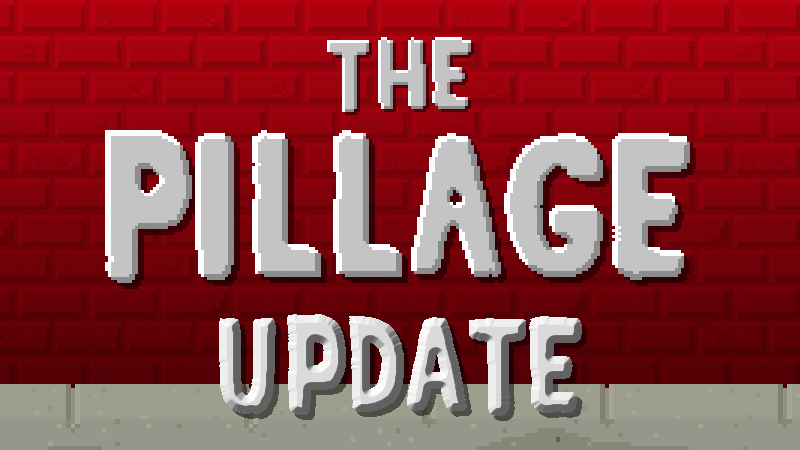 The Pillage - The Pillage Update - Steam News