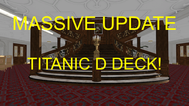 Titanic: The Experience - MASSIVE UPDATE! Titanic D-deck and more ...