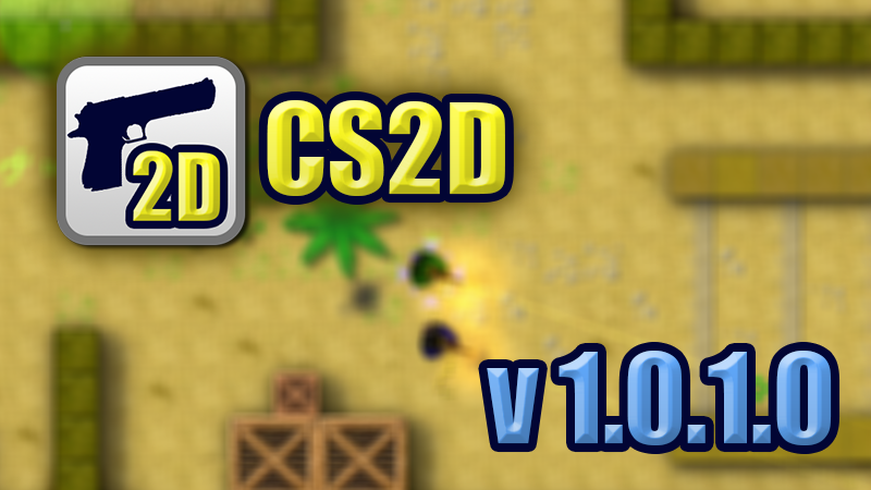 CS2D - Update 1.0.1.0 - Steam News