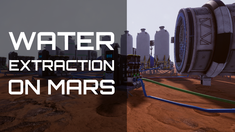 Occupy Mars: The Game - Devlog #27: Water Extraction on Mars - Steam News