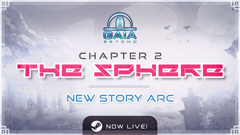 Gaia Beyond - Chapter 2: The Sphere - Steam News