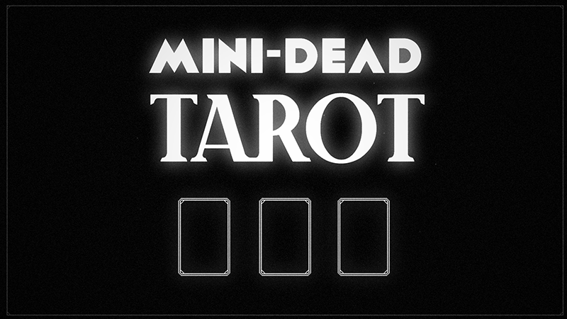 Mini-Dead - Mini-Dead Tarot: Development Road Map #2 - Steam News