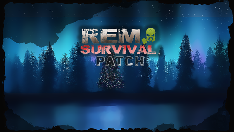 Rem Survival - CHRISTMAS PATCH 0.23.11.20 - Steam News