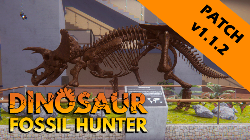 Dinosaur Fossil Hunter - Patch v1.1.2 - Steam News