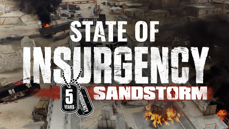 Insurgency: Sandstorm - State of Sandstorm - Steam News