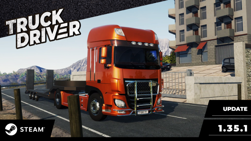 Truck Driver - Truck Driver - Patch 1.35.1 Has been Released! - Steam News