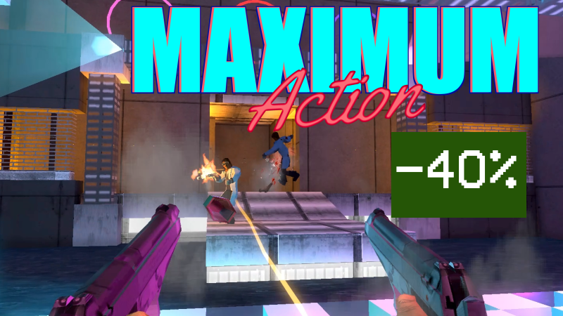 Maximum Action - MAXIMUM ACTION 40% OFF - Steam News