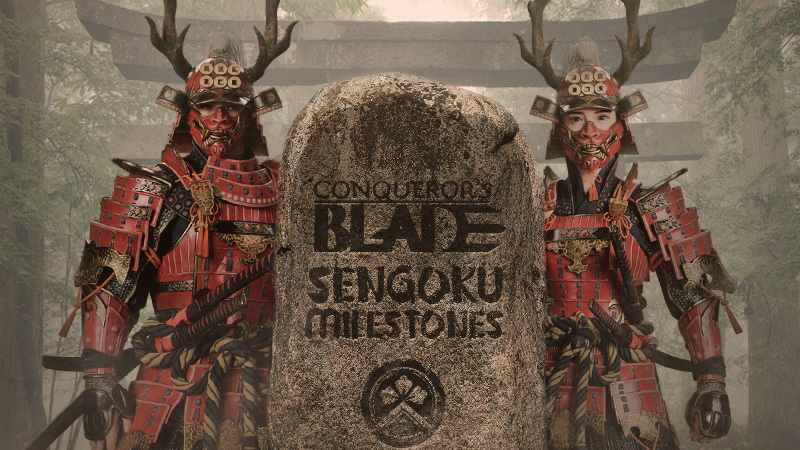 Conqueror's Blade - Sengoku: Season Milestones - Steam News