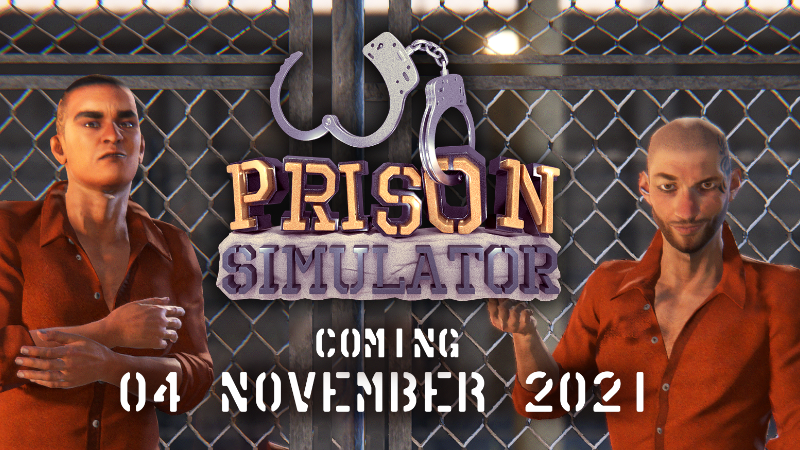 Prison Simulator - Prison Simulator gets a Release date! Finally ...