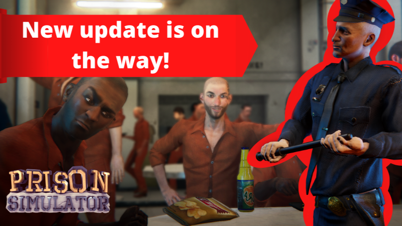 Prison Simulator - New update for Prison Simulator is on the way ...