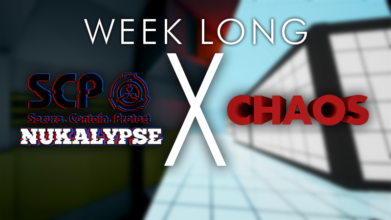 SCP: Ground Zero - Nukalypse X Chaos (Event Week - Phase 1) - Steam News