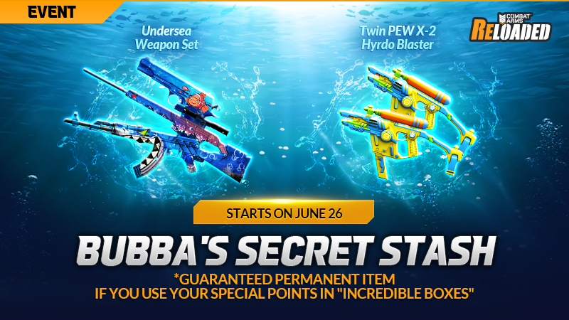 Combat Arms: Reloaded - Event Alert: Bubba's Secret Stash - Steam News