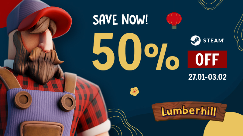 Lumberhill - Get Lumberhill 50% off! - Steam News