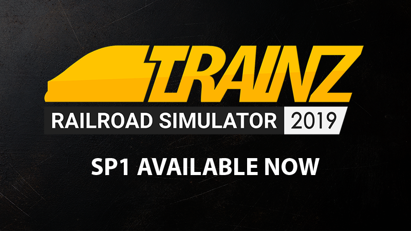 Trainz Railroad Simulator 2019 - TRS19 Service Pack 1 Update - Steam News
