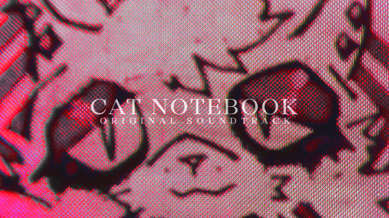 cat notebook - Cat Notebook Original Soundtrack - Steam News