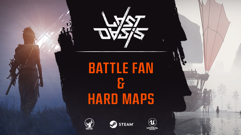Steam :: Last Oasis :: Battle Fan & Hard Maps