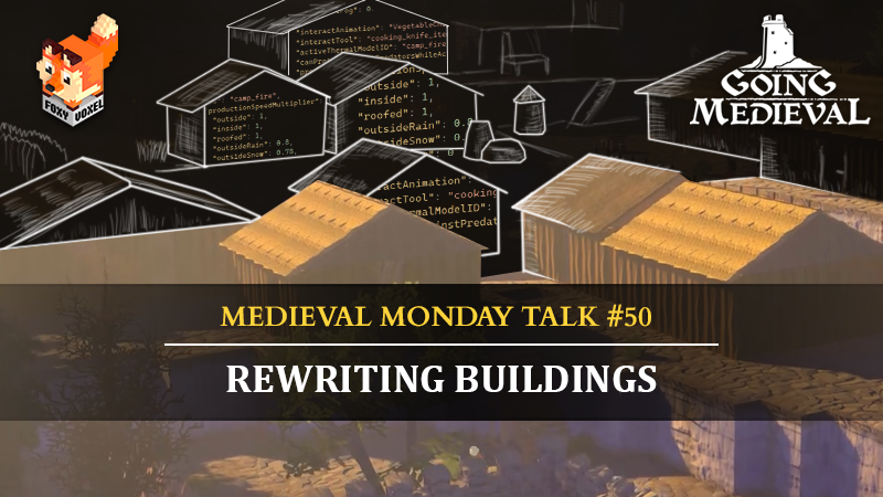Going Medieval - Medieval Monday Talk #50 — Rewriting Buildings - Steam ...