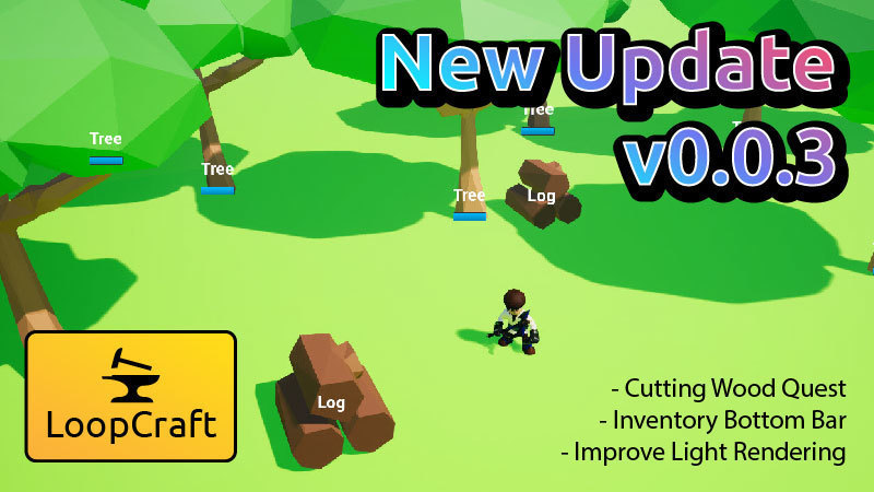 Steam :: Loop Craft :: Devblog#3 Cutting Wood