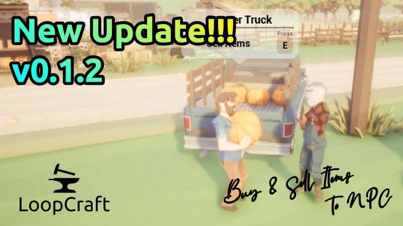 LoopCraft - Devblog#11 Update v0.1.2 Buy & Sell items to NPC Shop - Steam News